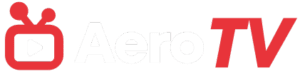 Aero TV Meilleur abonnement IPTV 2025 I Aerotv